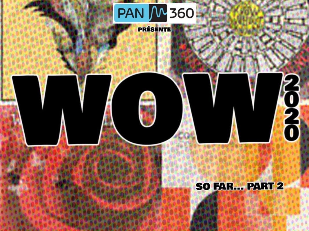 Wow 2020...so far. - Part 2 - PAN M 360