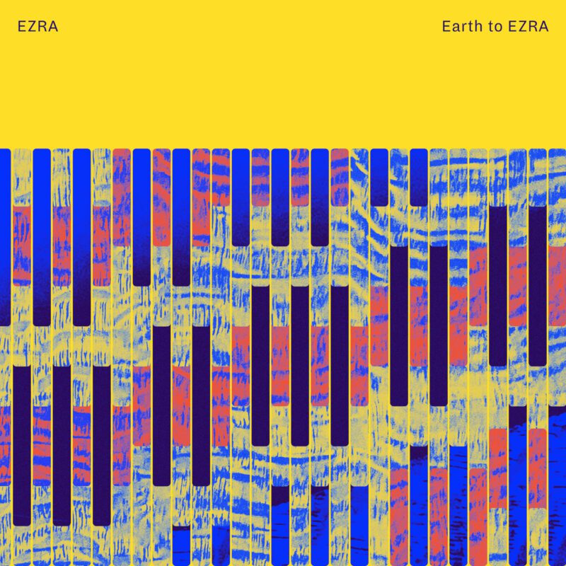 EZRA - Earth to EZRA - PAN M 360