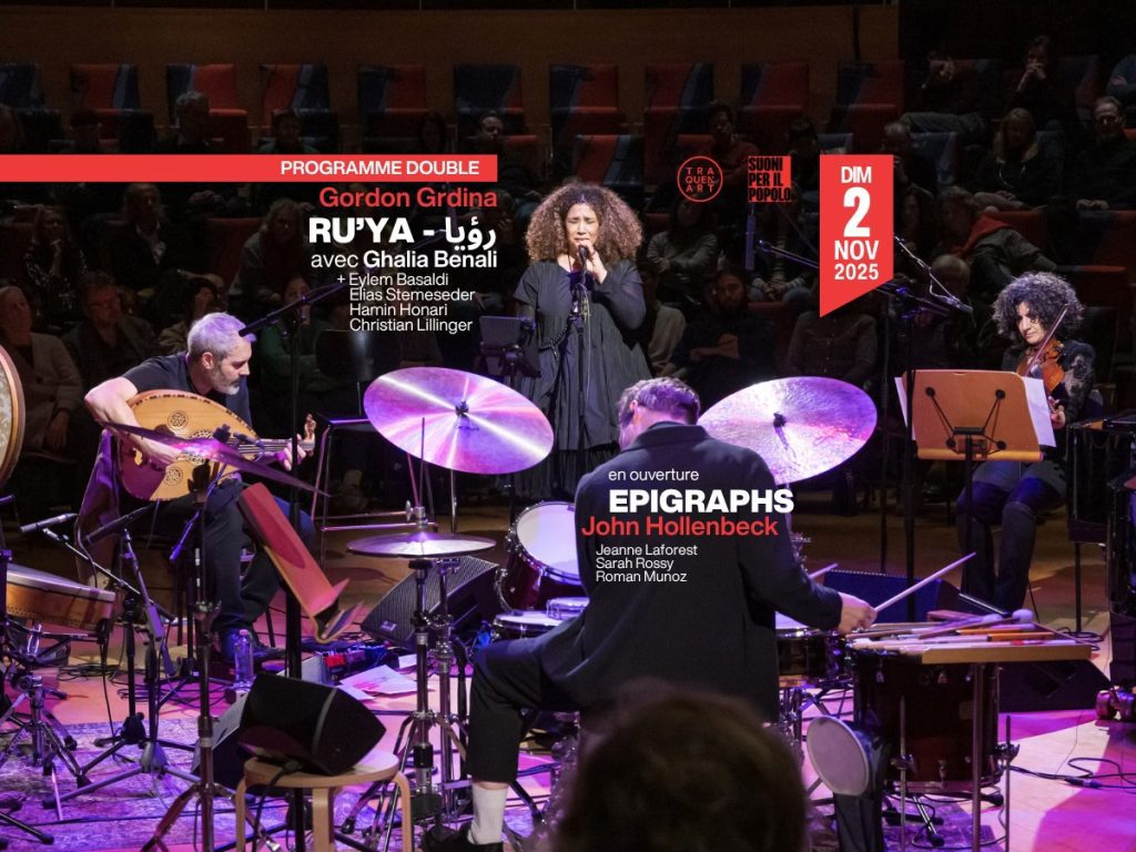 Gordon Grdina et Ghalia Benali créent RU’YA : une vision avant-gardiste ...