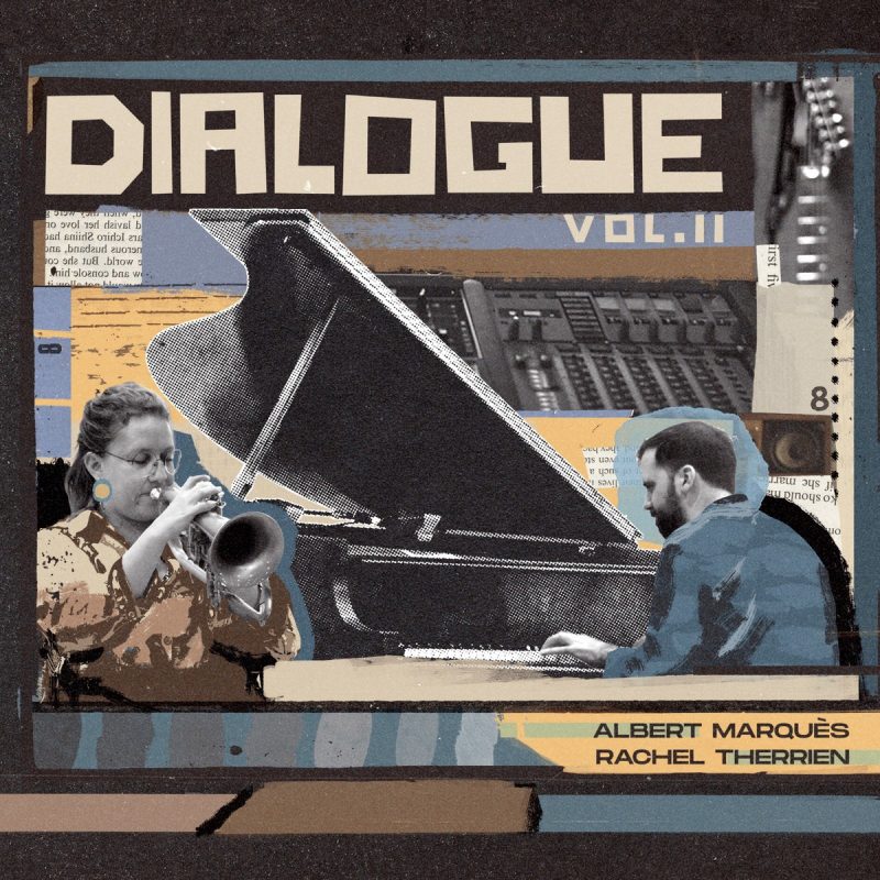 Critique/Review - Rachel Therrien & Albert Marqués - Dialogue Vol. II ...